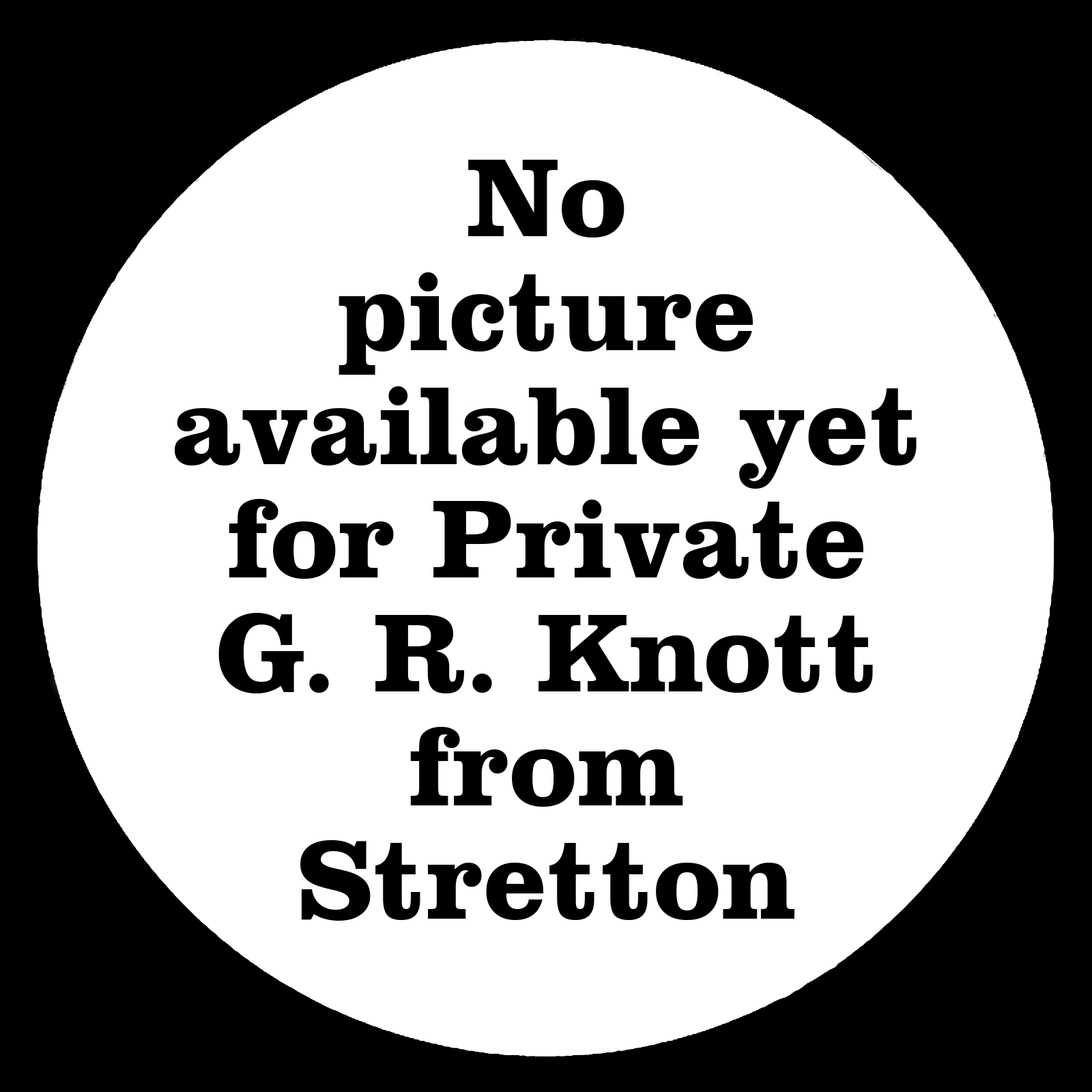 Private George Robert Knott | Rutland Remembers